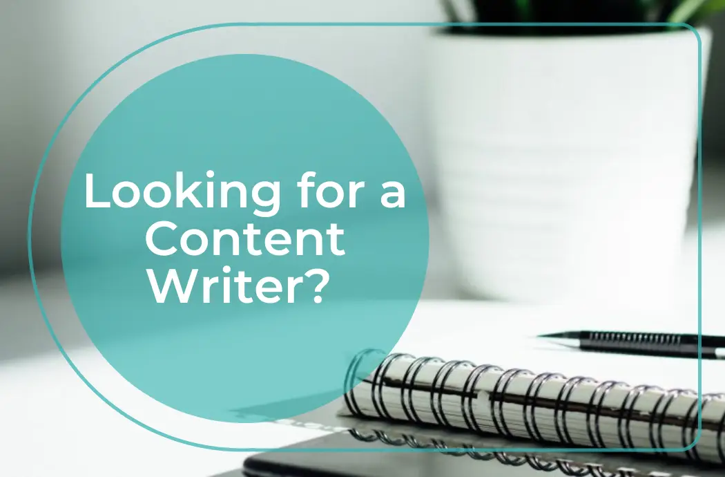Looking for a Content Writer: A Comprehensive Guide - Agency Content Writer